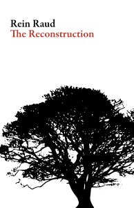Review: The Reconstruction by Rein Raud | The Book Binder's Daughter