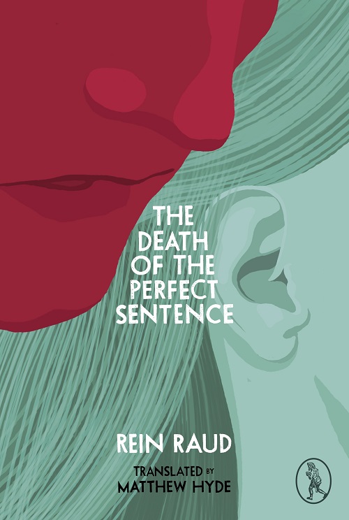 Review: The Death of the Perfect Sentence by Rein Raud | The Book ...